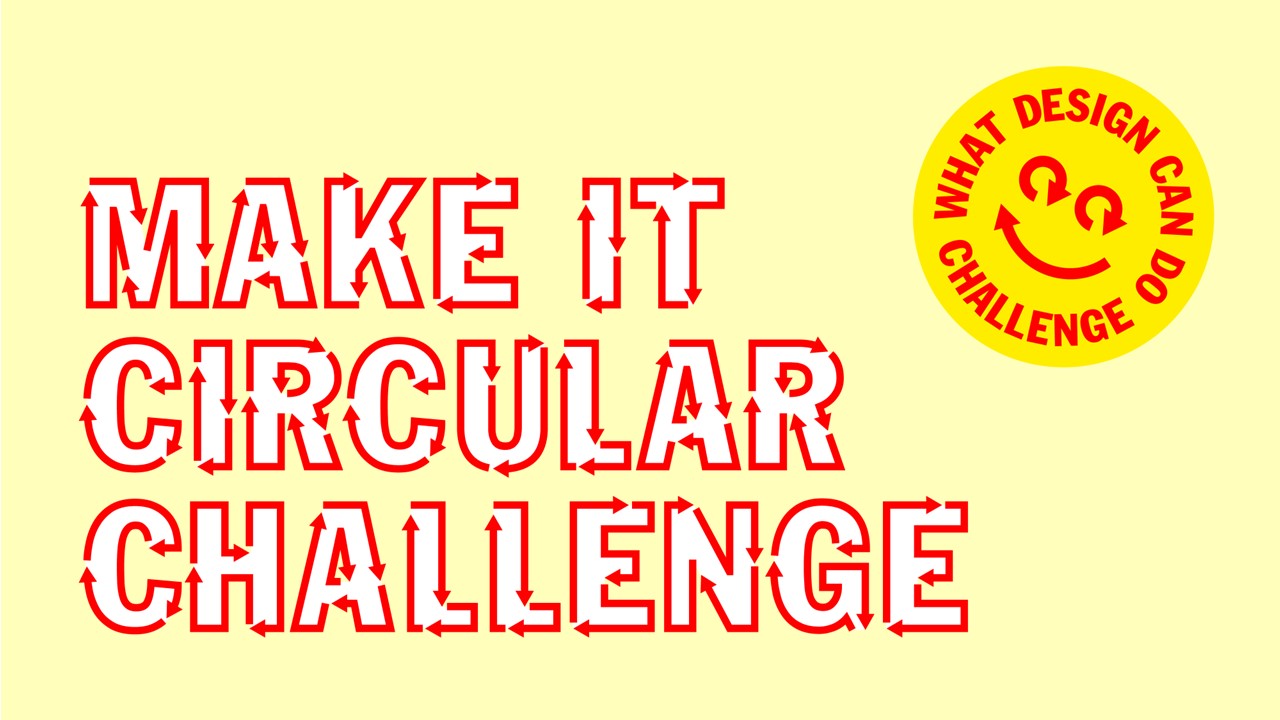 What Design Can Do lanceert Make it Circular Challenge | MarketingTribune Design